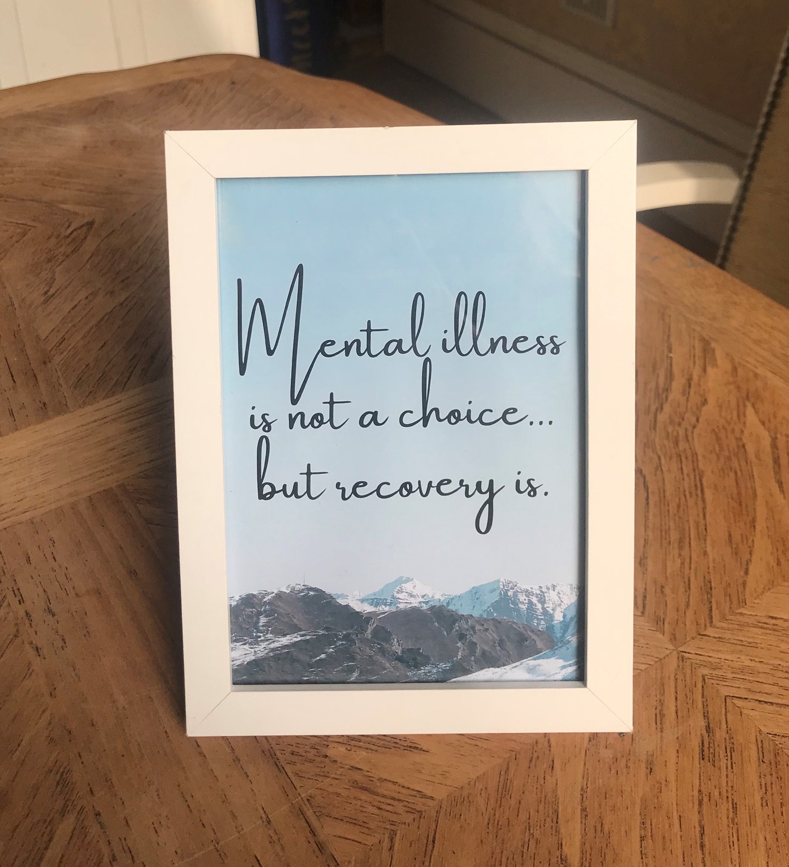 Mental Illness is Not A Choice but Recovery is Quote Print - Etsy