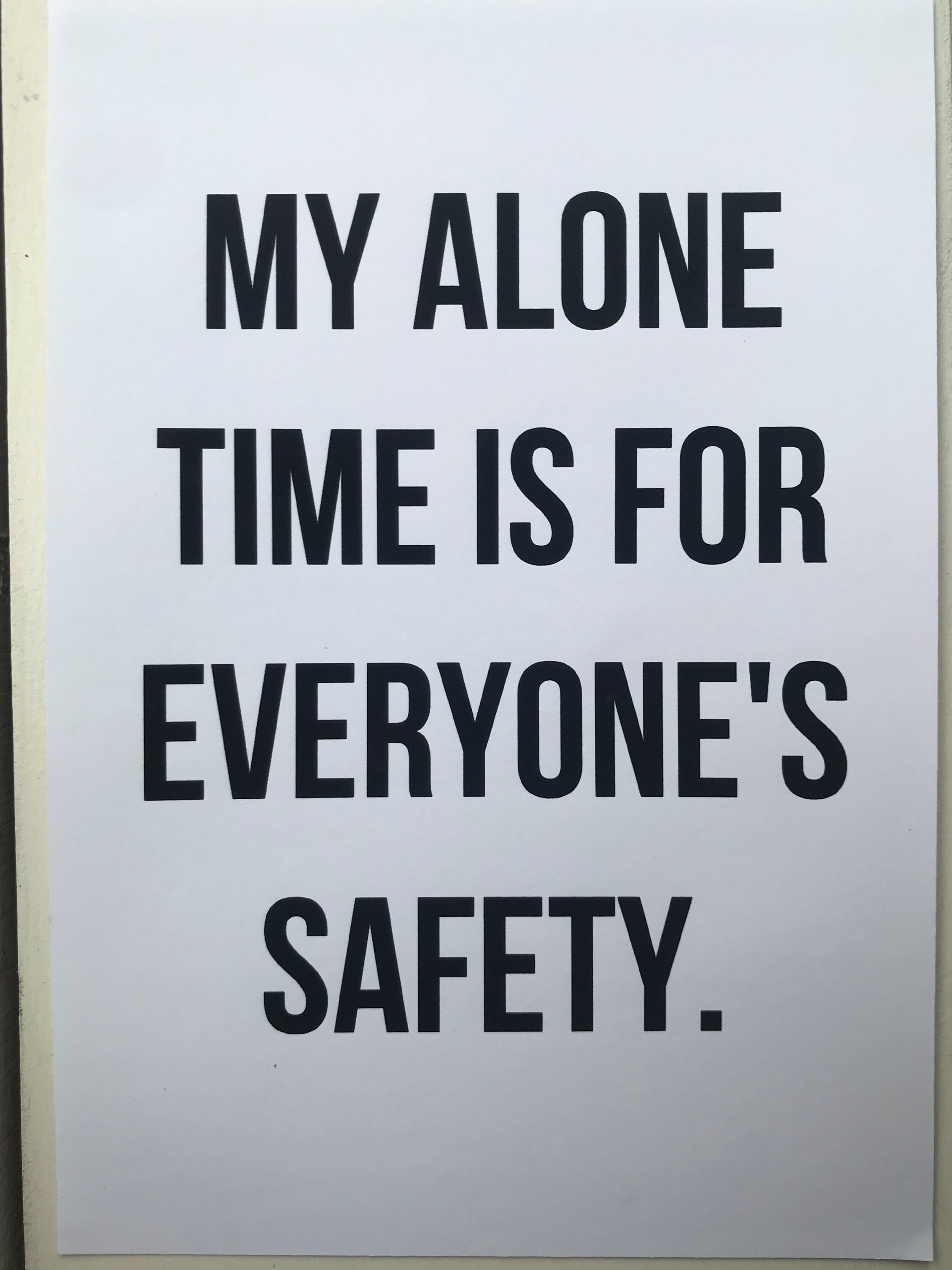 My Alone Time is for Everyone's Safety Funny Quote Print - Etsy