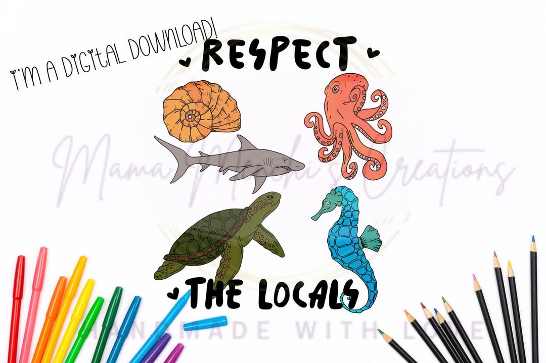 Respect the Locals Sea Life Ocean Sublimation DTF PNG Digital Download ...