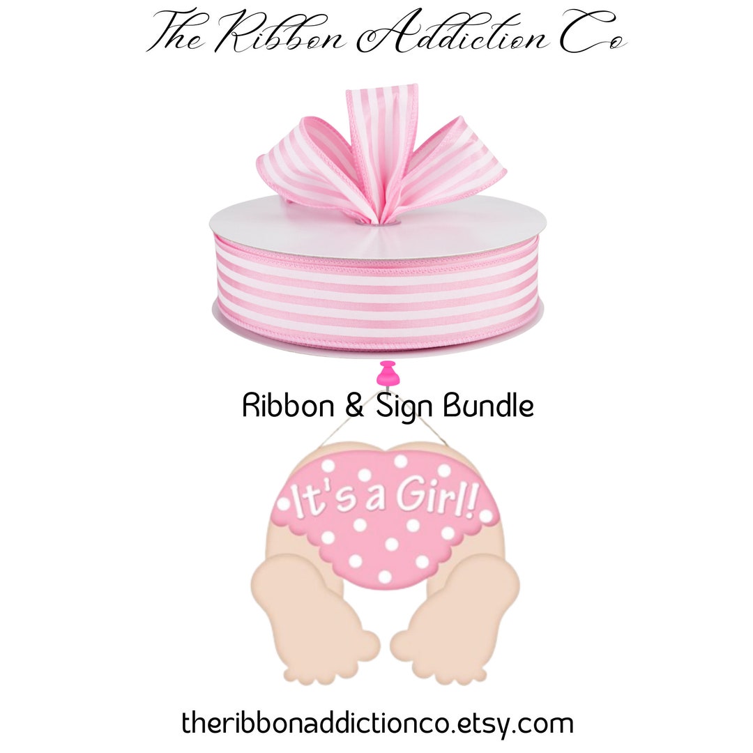 BABY Girl Ribbon & SIGN Bundle This is for 1 Pink Wired Cabana Stripe ...