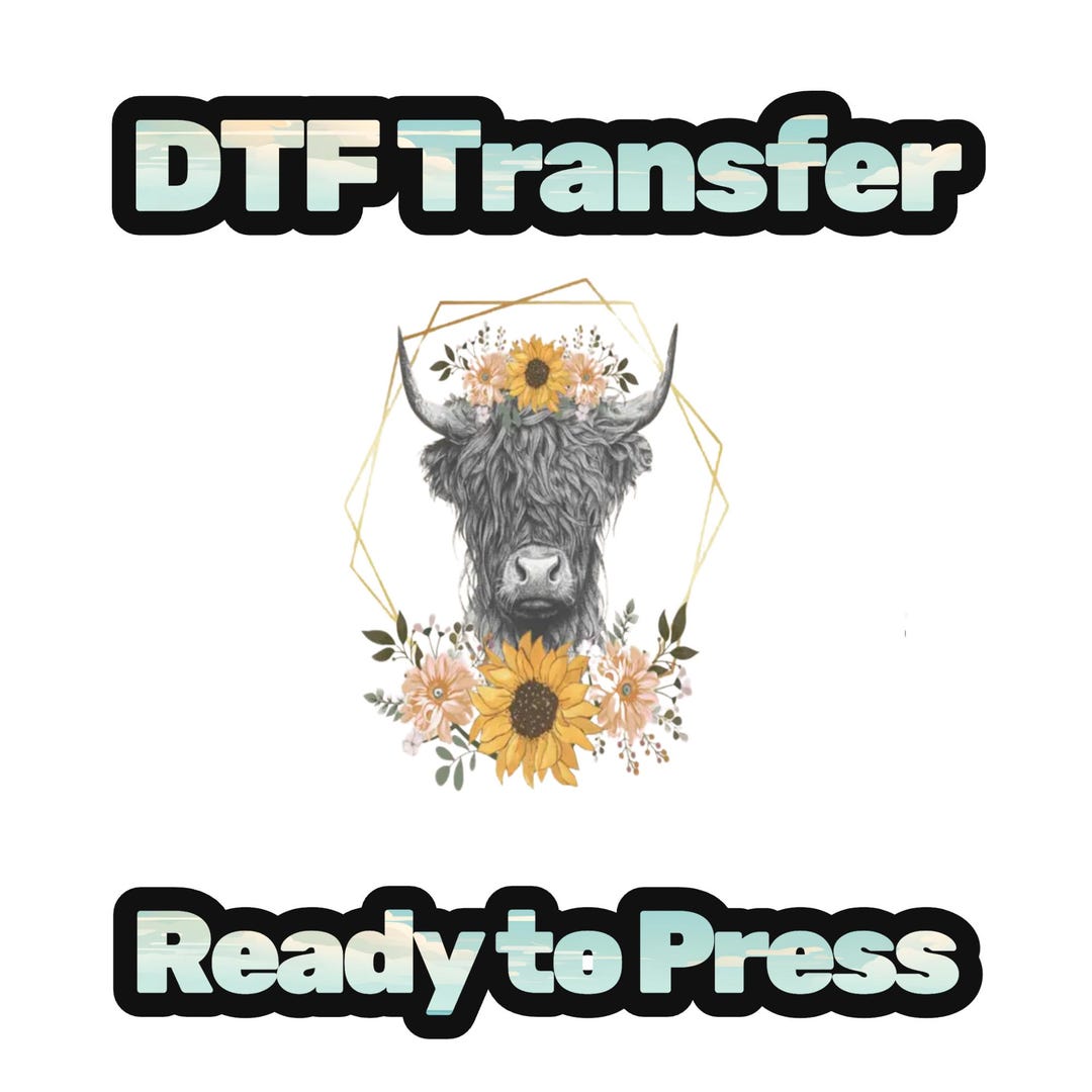 DTF Heat Transfer | Highland Cow | Ready to Press |9.6" X 7.2" | DTF ...