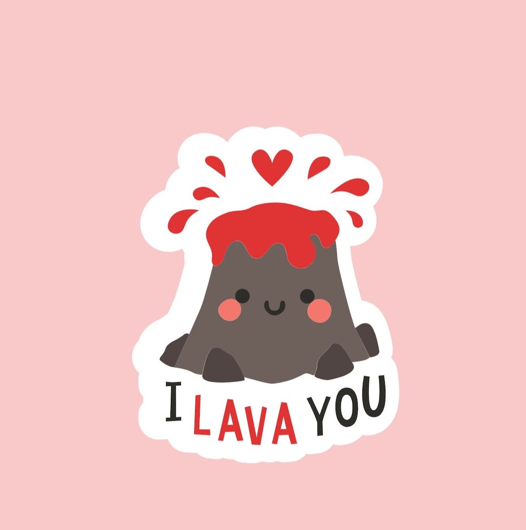 I Lava You Volcano Sticker/decal Made by Funanduniquecrafts Funny Silly ...