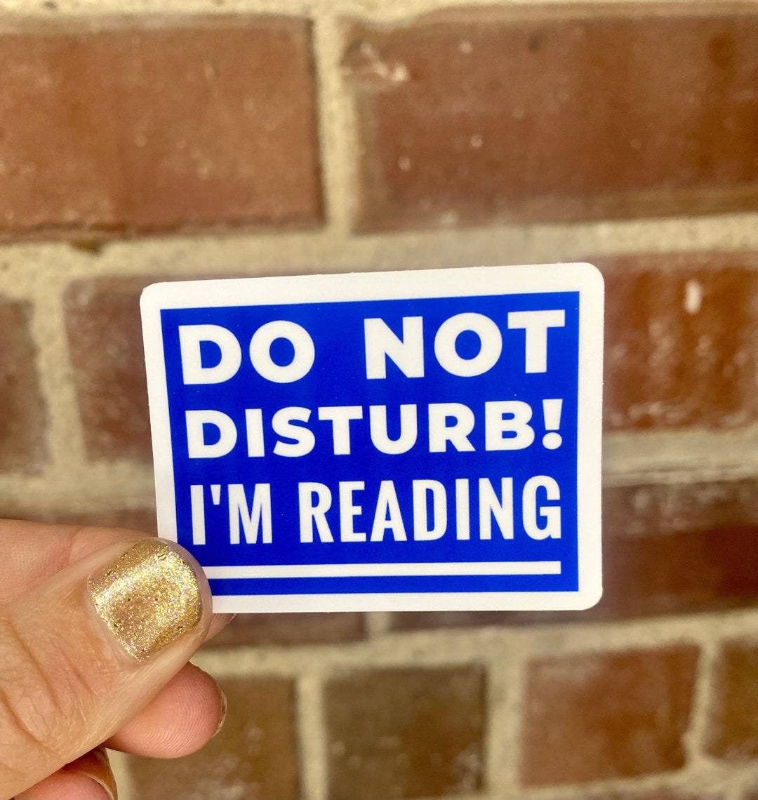 Do Not Disturb Im Reading Vinyl Sticker/decal Made by ...