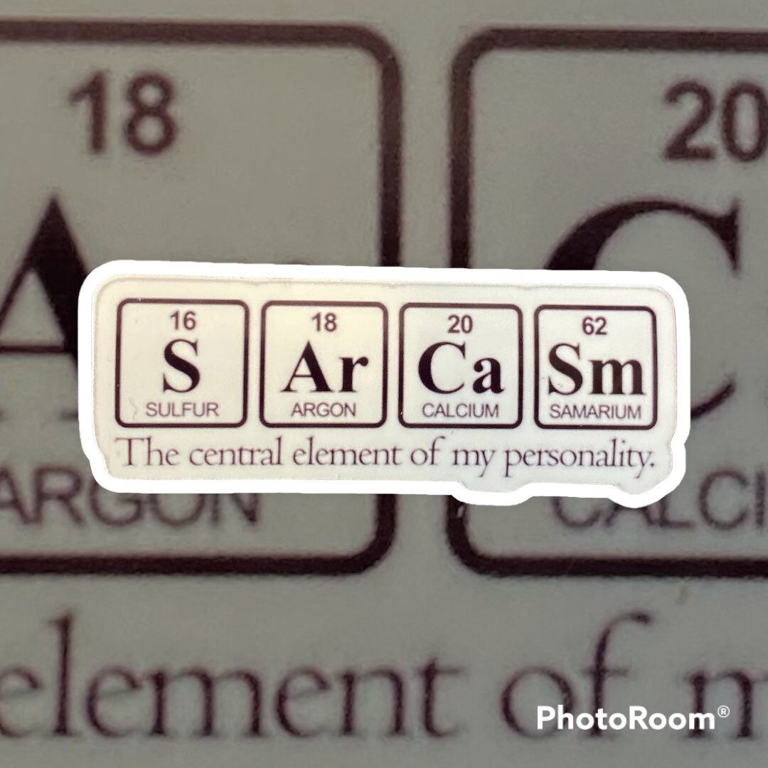 Sarcasm Periodic Table of Elements Sticker/decal - Etsy