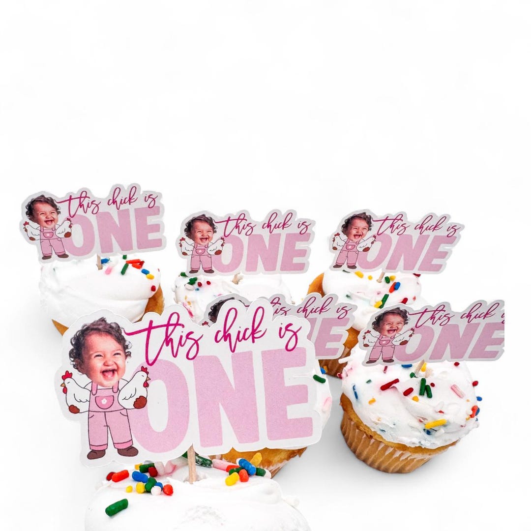 Cupcake Toppers: This Chick is One, Chicken Birthday Party ...