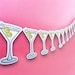 Martini Banner | Martini Bachelorette | Margarita Birthday Party ...