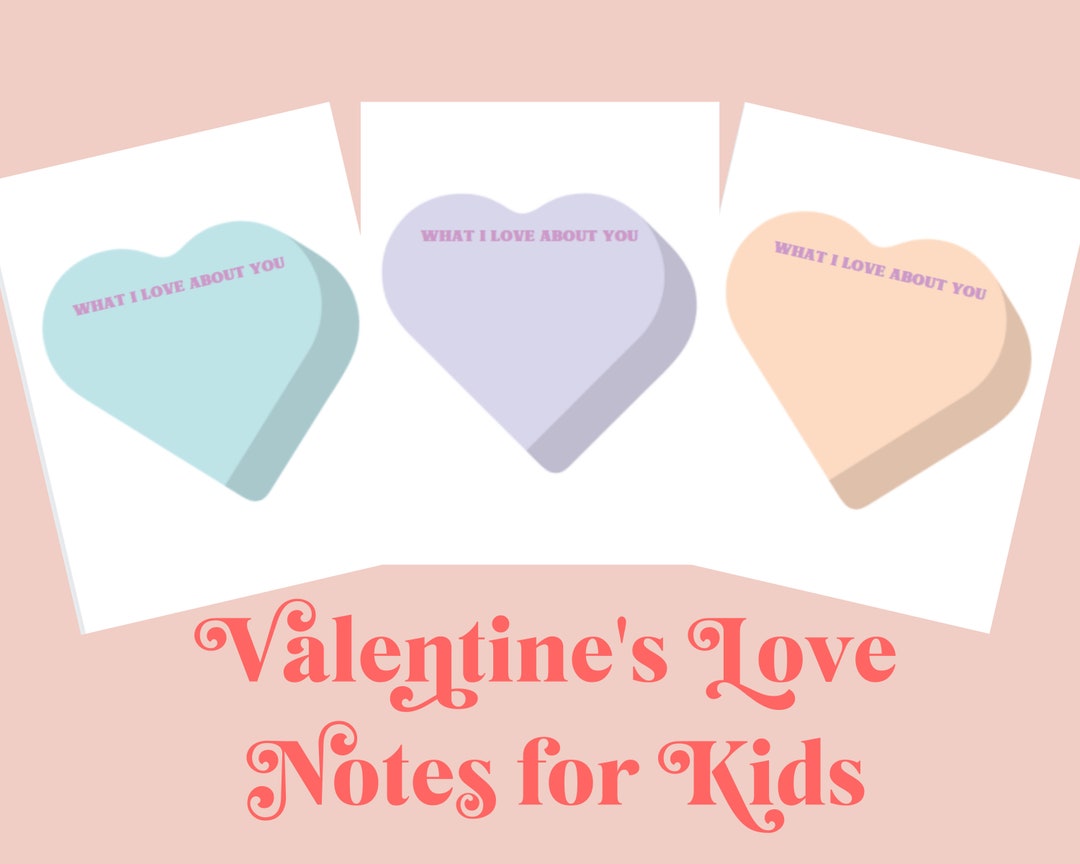 Valentine Love Notes for Kids | What I Love About You Notes | Valentine ...