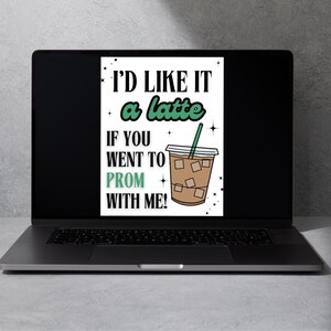 Coffee Promposal Sign | I'd Like It a Latte If You Went to Prom With Me ...