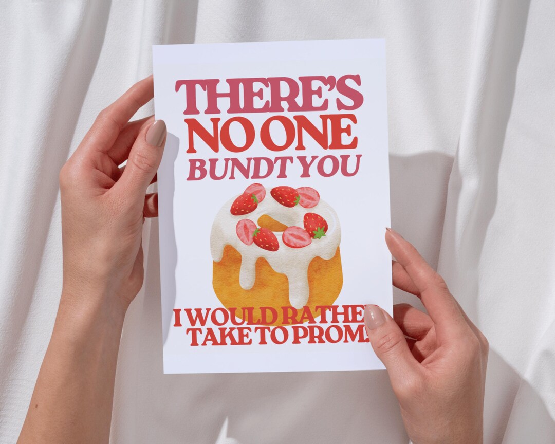 Promposal Bundt Sign Printable | There's No One Bundt You I'd Rather ...