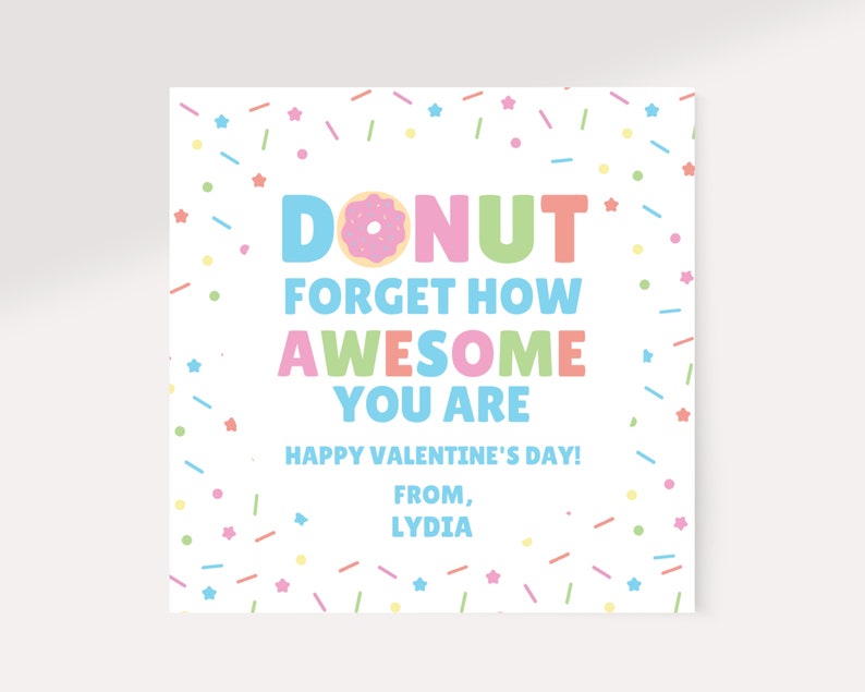 Printable Donut Forget How Awesome You Are Valentine | Kids Classroom ...