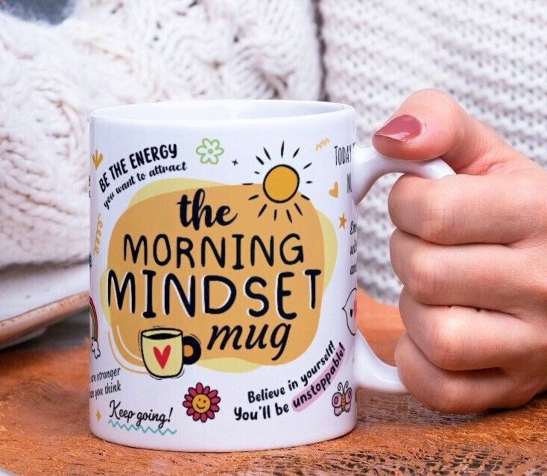 Morning Mindset Mug, Affirmation Mug, Inspirational Sayings, Self Love ...