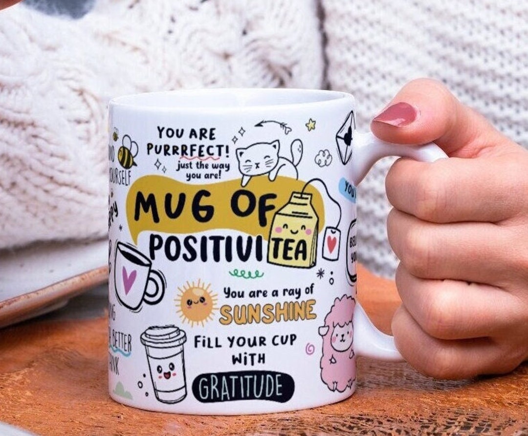 Mug Of Positivity Positivi Tea Mug Affirmation Mug Inspirational