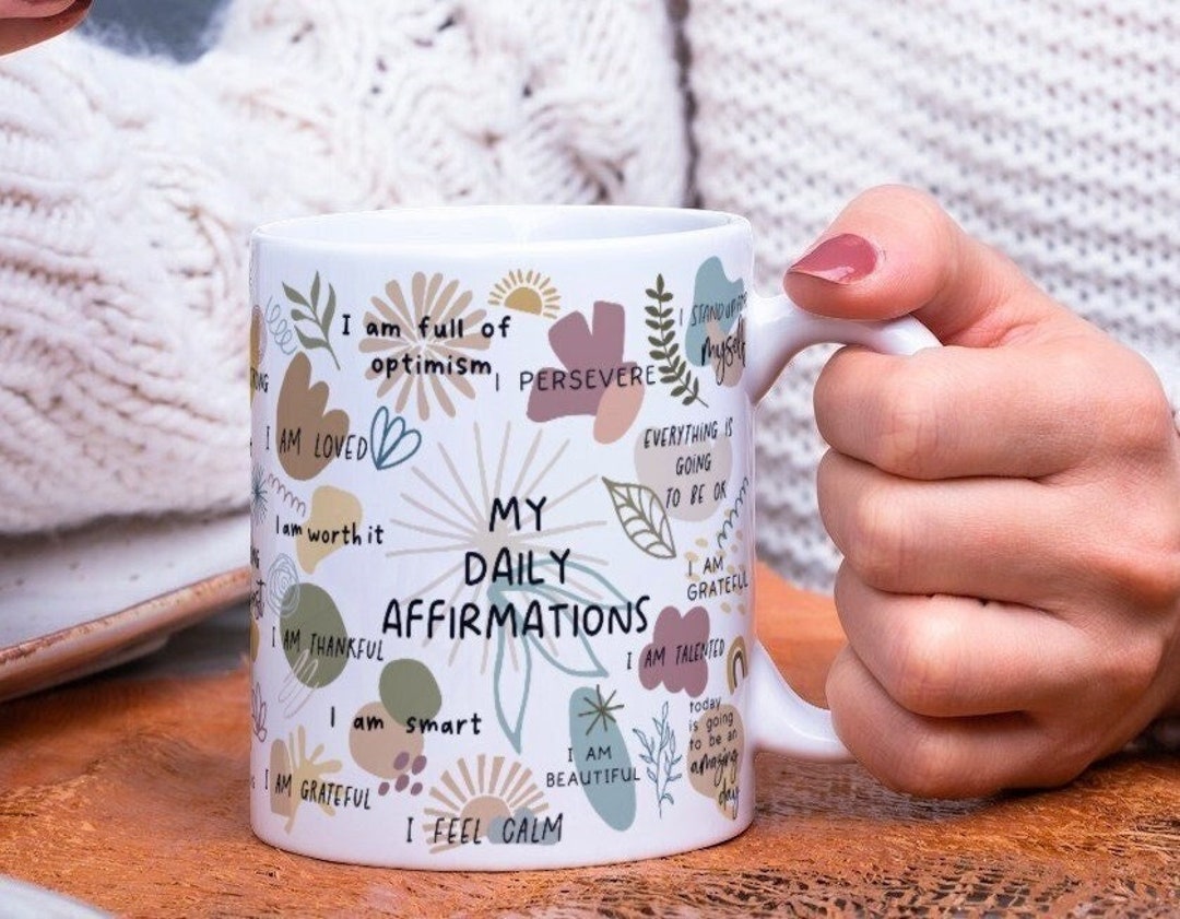 My Daily Affirmations Mug, Inspirational Sayings, Self Love Mug ...