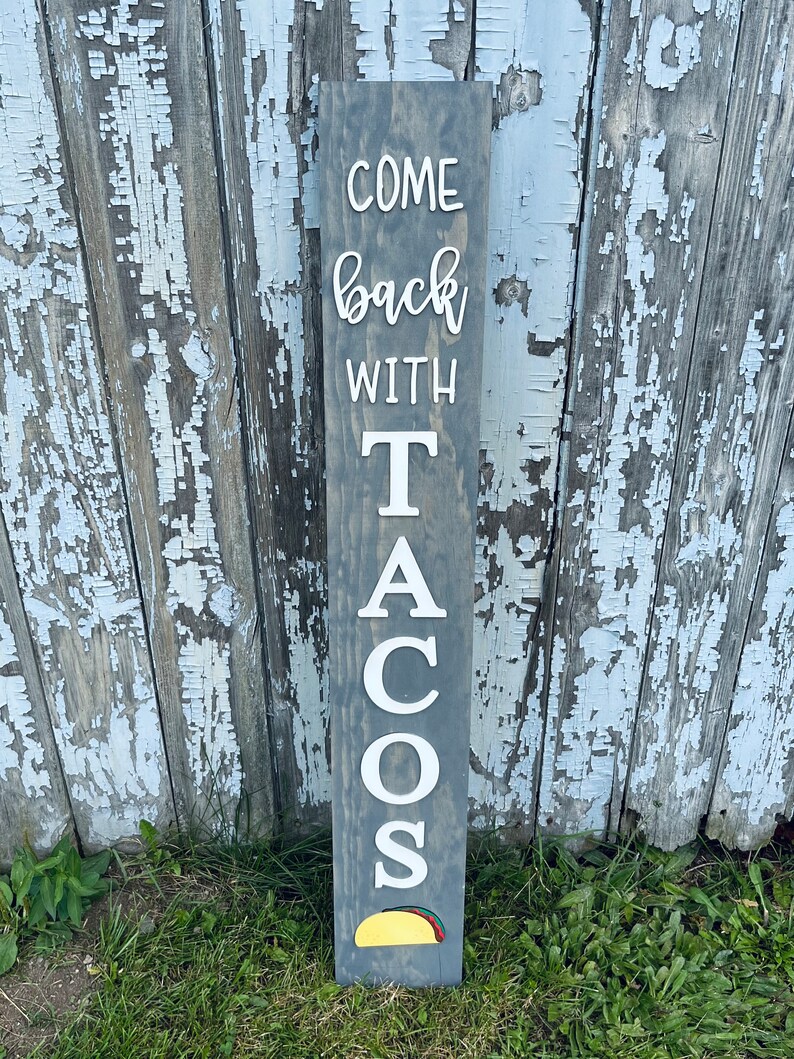 Come Back With Tacos Entryway Sign Taco Tuesday Porch Sign - Etsy