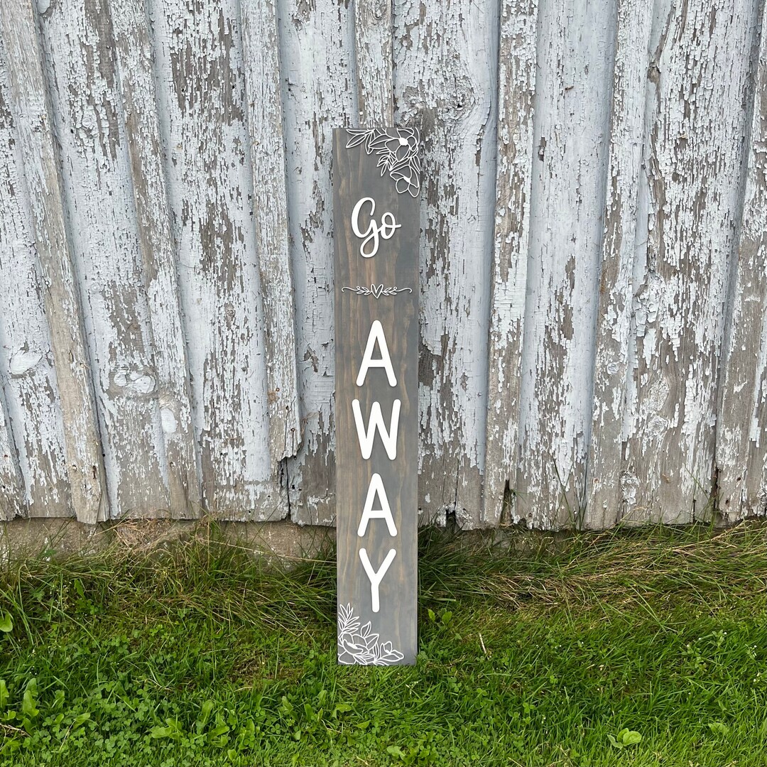Go Away Funny Unwelcome Sign Sarcastic Welcome Sign Housewarming ...