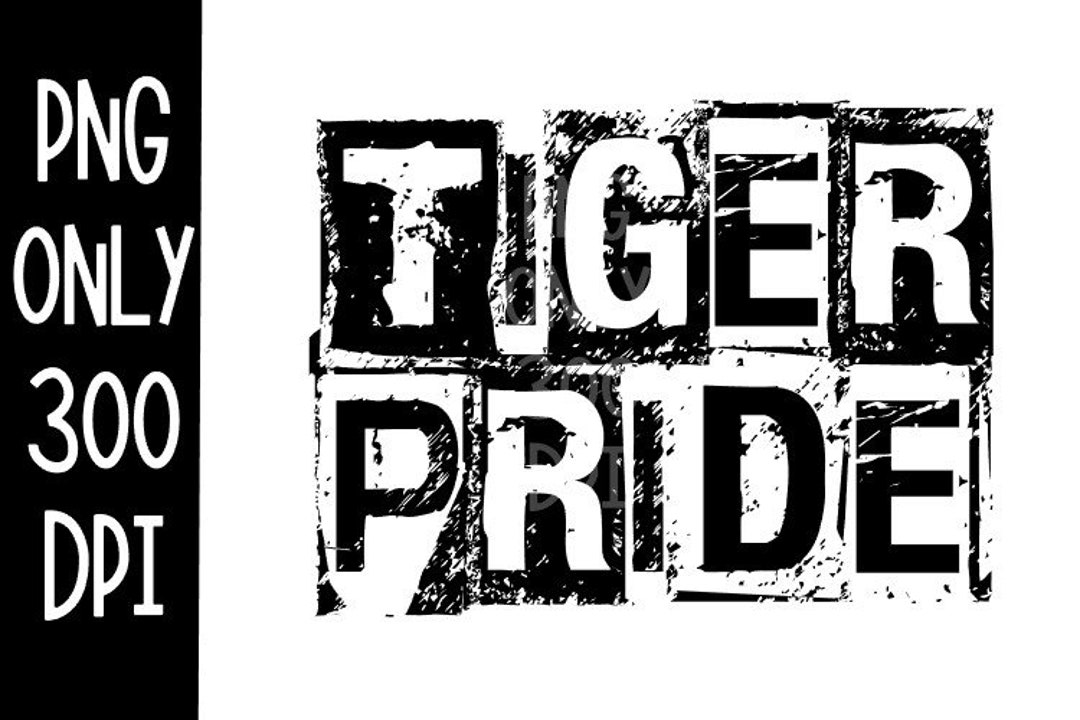TIGER PRIDE, Tiger Pride Png, Mascot, Tiger Pride PNG ,team Sublimation ...