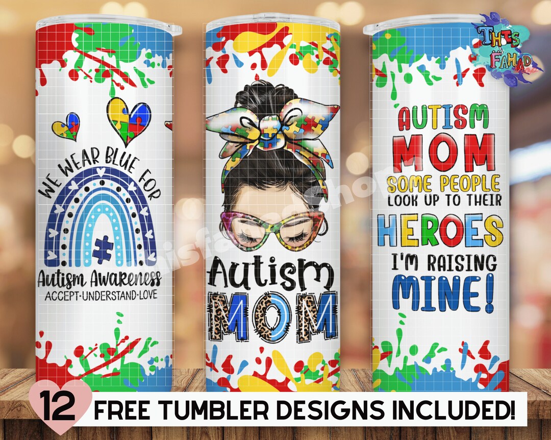 Autism Mom Tumbler Wrap, Autism Awareness Tumbler PNG, Autism Mama ...