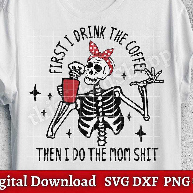 First I Drink Coffee - Etsy