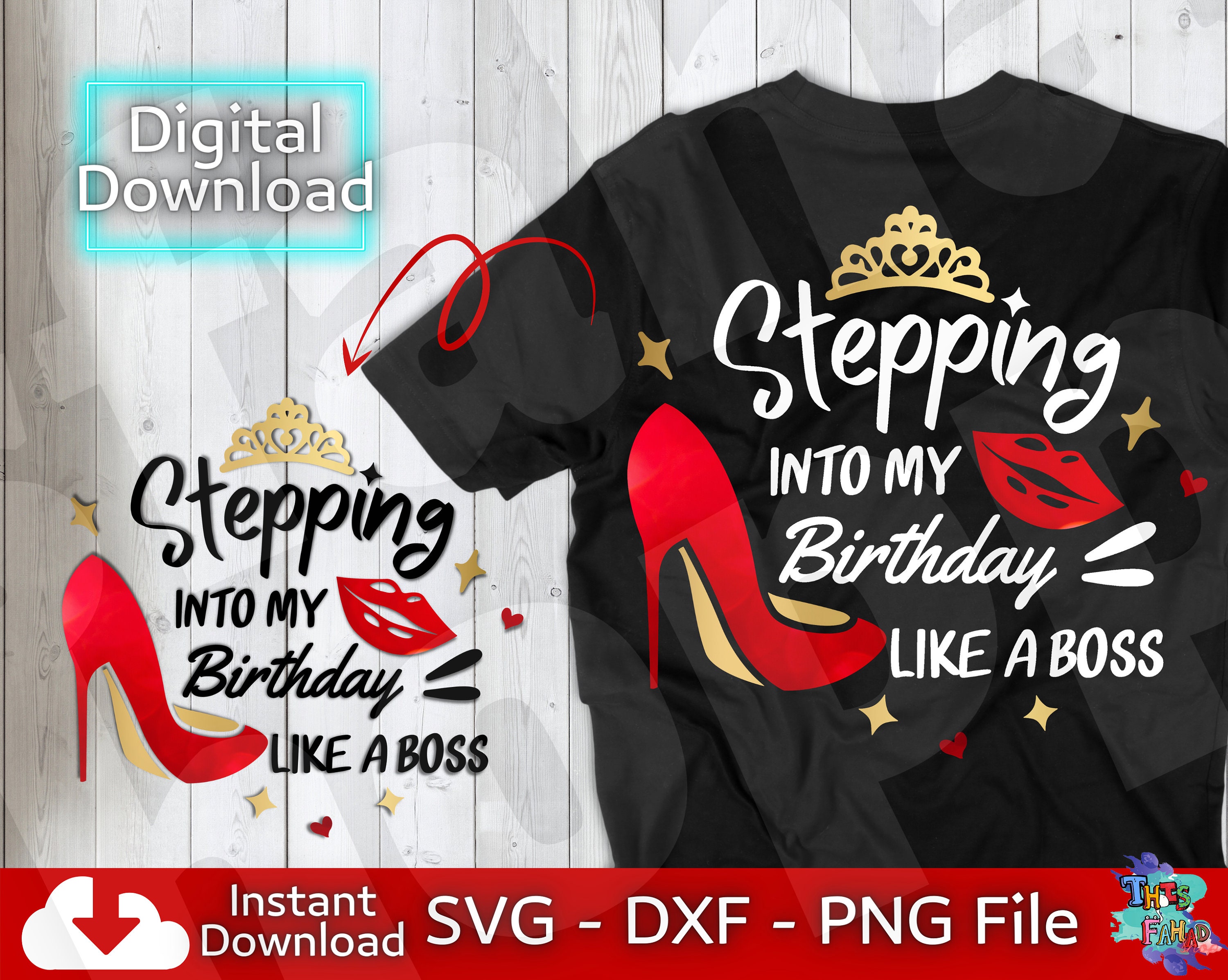 Stepping Into My Birthday Like A Boss Svg Stepping Into Etsy Uk