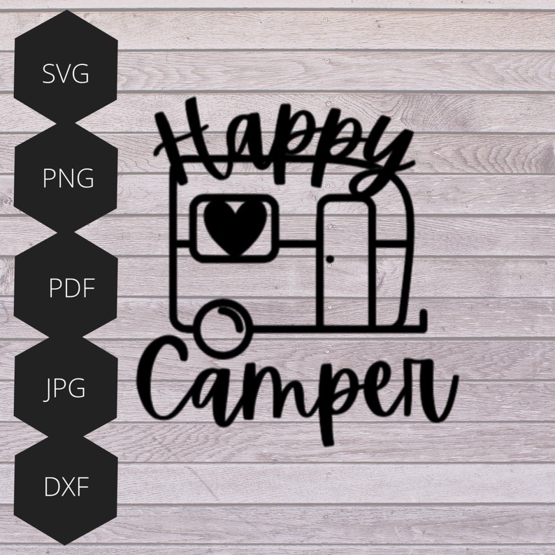 Happy Camper SVG Heart PDF- Png - Pdf- Dxf - INSTANT Digital Download ...