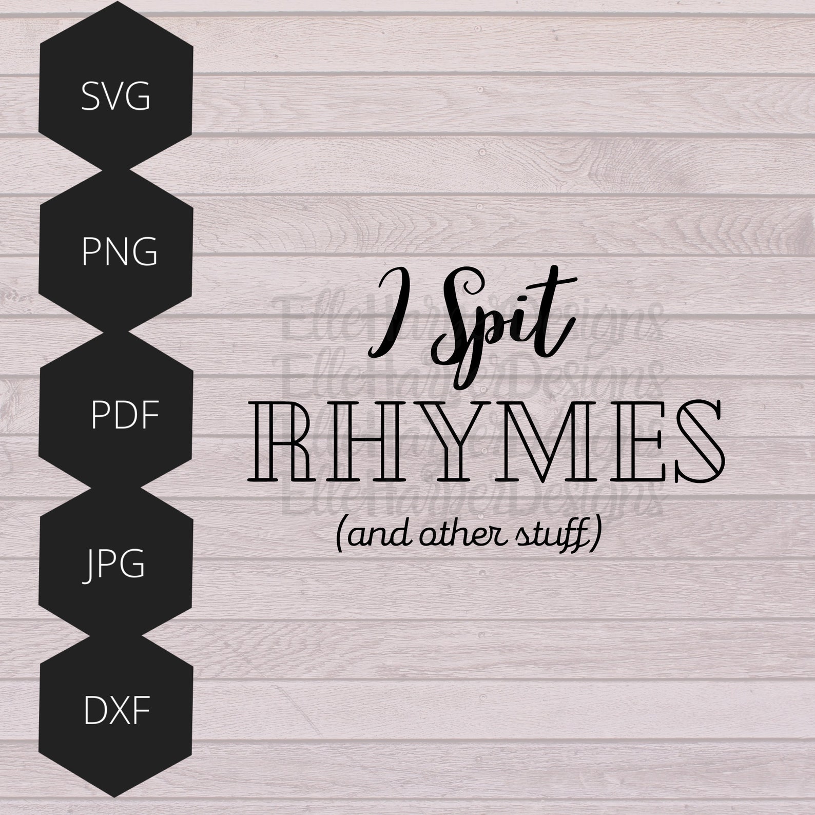 I Spit Rhymes SVG PDF- Png - Pdf- Dxf - INSTANT Digital Download ...
