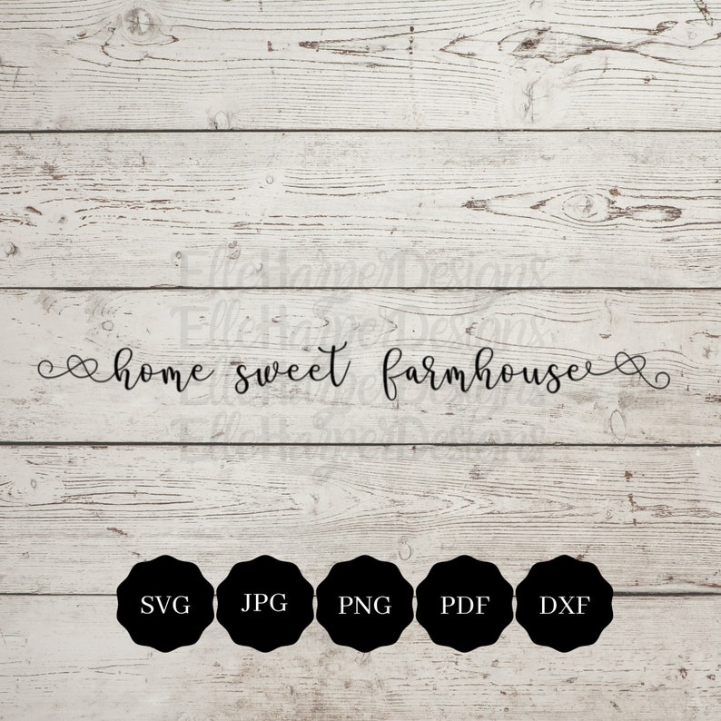 Home Sweet Farmhouse Sign SVG - PDF- Png - Pdf- Dxf - INSTANT Digital ...