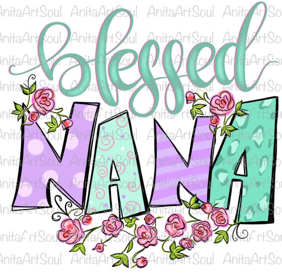 Blessed Nana Sublimation PNG Design Floral Hand Drawn - Etsy