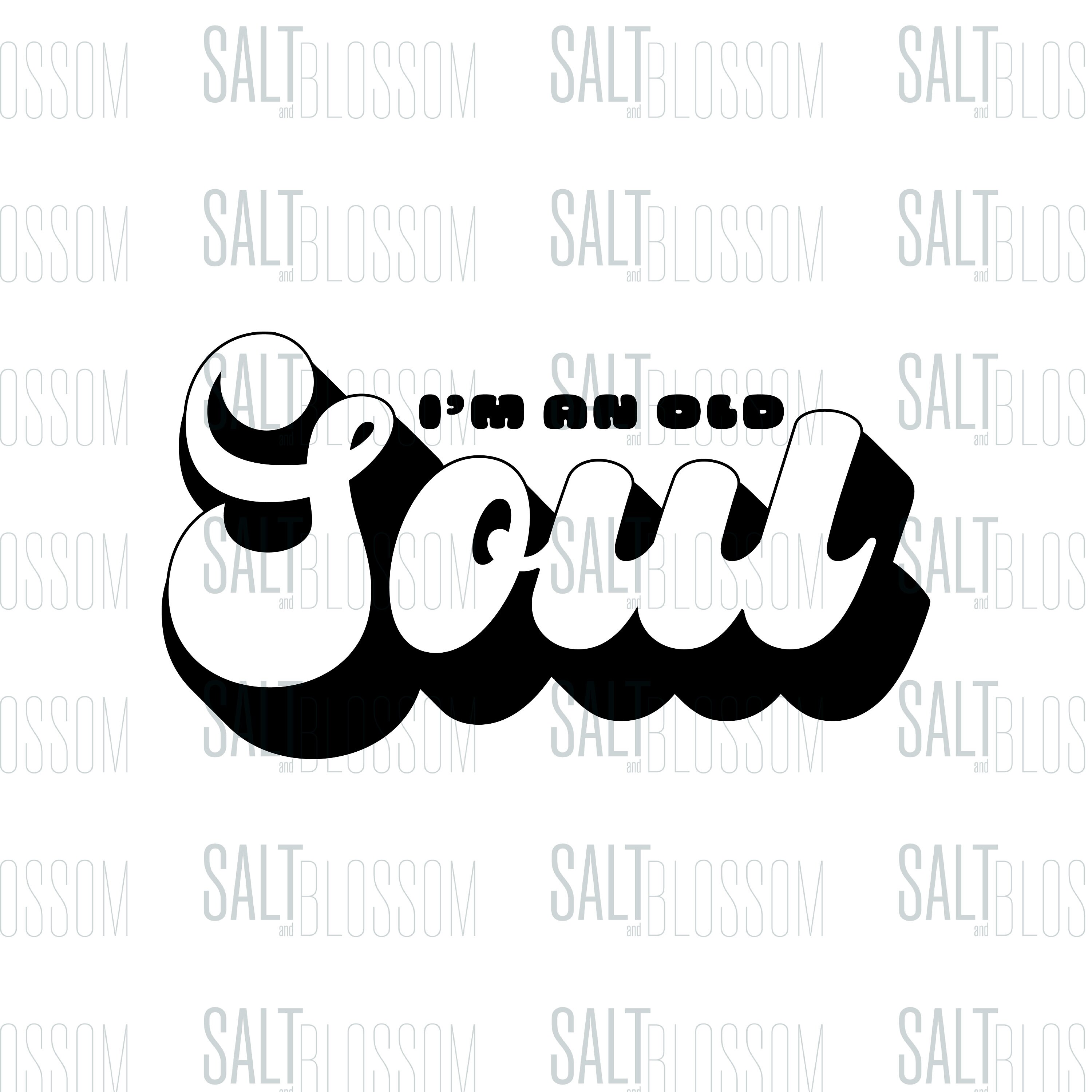 I'm an Old Soul SVG PNG PDF Old Soul Svg, Quote Svg, Mental Health Svg ...