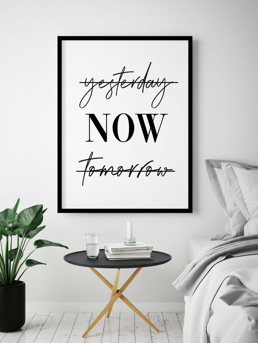 Not Yesterday, Not Tomorrow, NOW Motivational Quote Art Print INSTANT ...