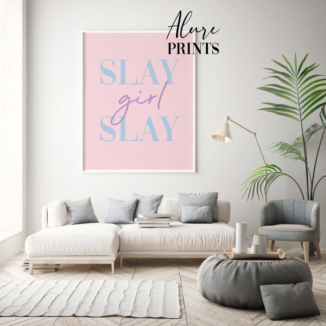 Slay Girl Slay Pastel Pink Art Print INSTANT DOWNLOAD Luxury Art Poster ...