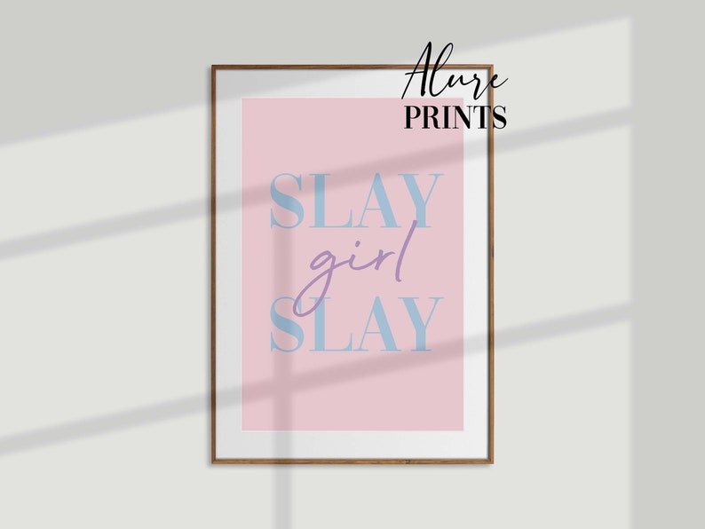 Slay Girl Slay Pastel Pink Art Print INSTANT DOWNLOAD Luxury Art Poster ...