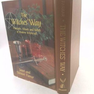 The Witches' Way: Principles, Ritual and Beliefs of Modern Witchcraft ...
