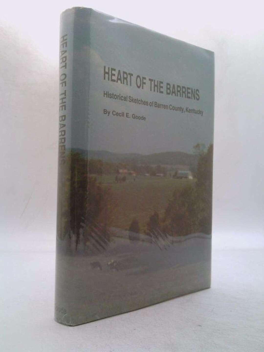 Heart of the Barrens: Historical Sketch of Barren County, Kentucky by ...