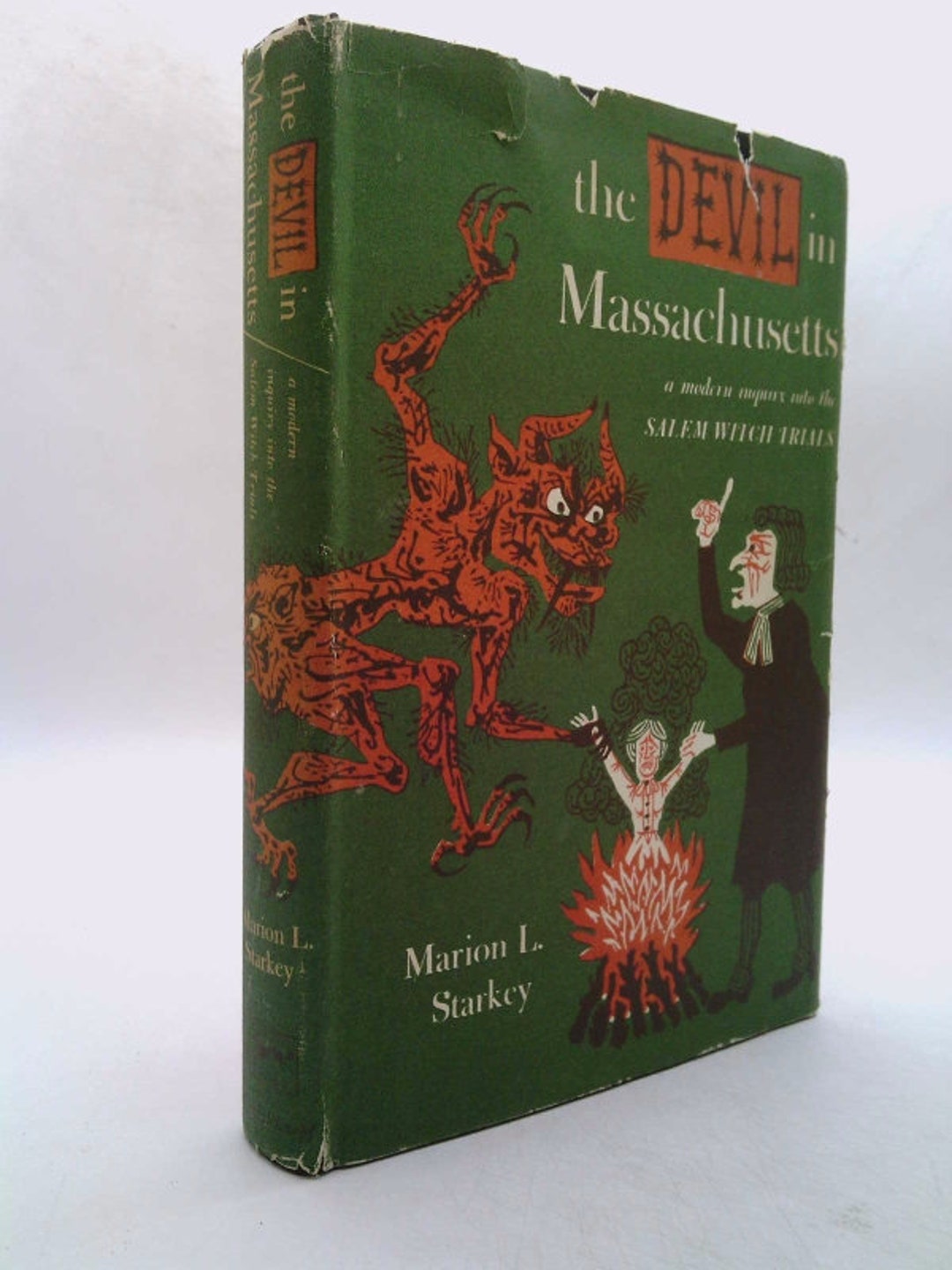The Devil in Massachusetts,: A Modern Inquiry Into the Salem Witch ...