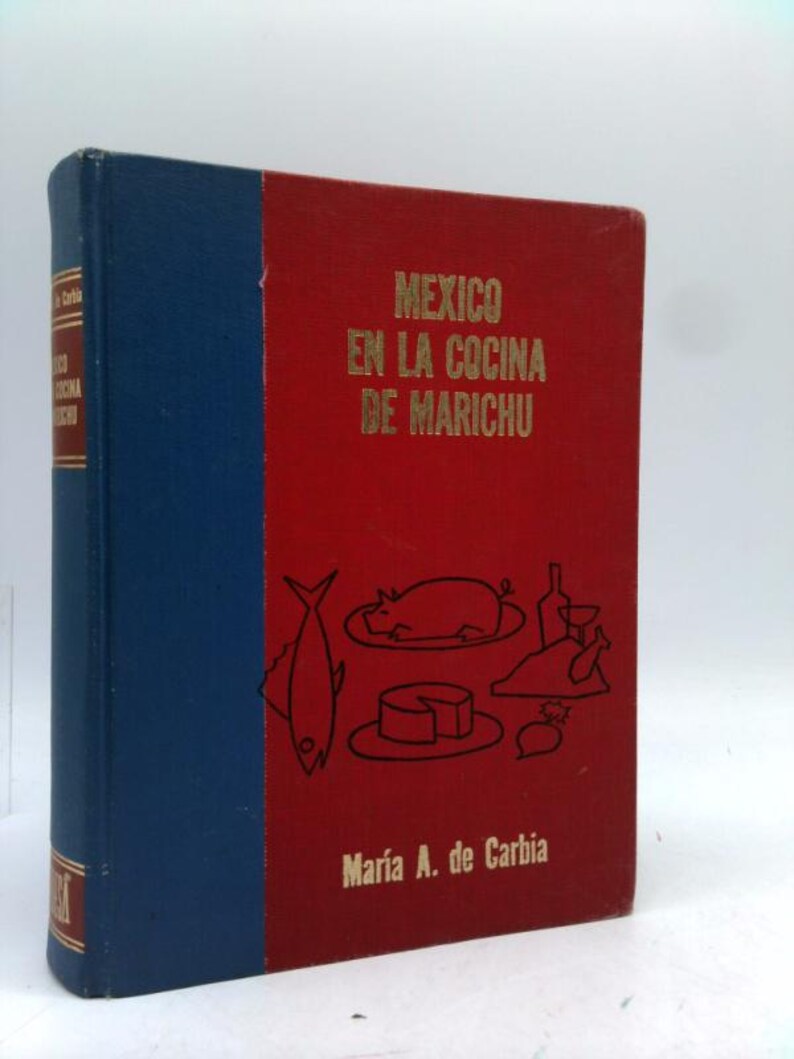 Mexico En La Cocina De Marichu by María A. De Carbia - Etsy