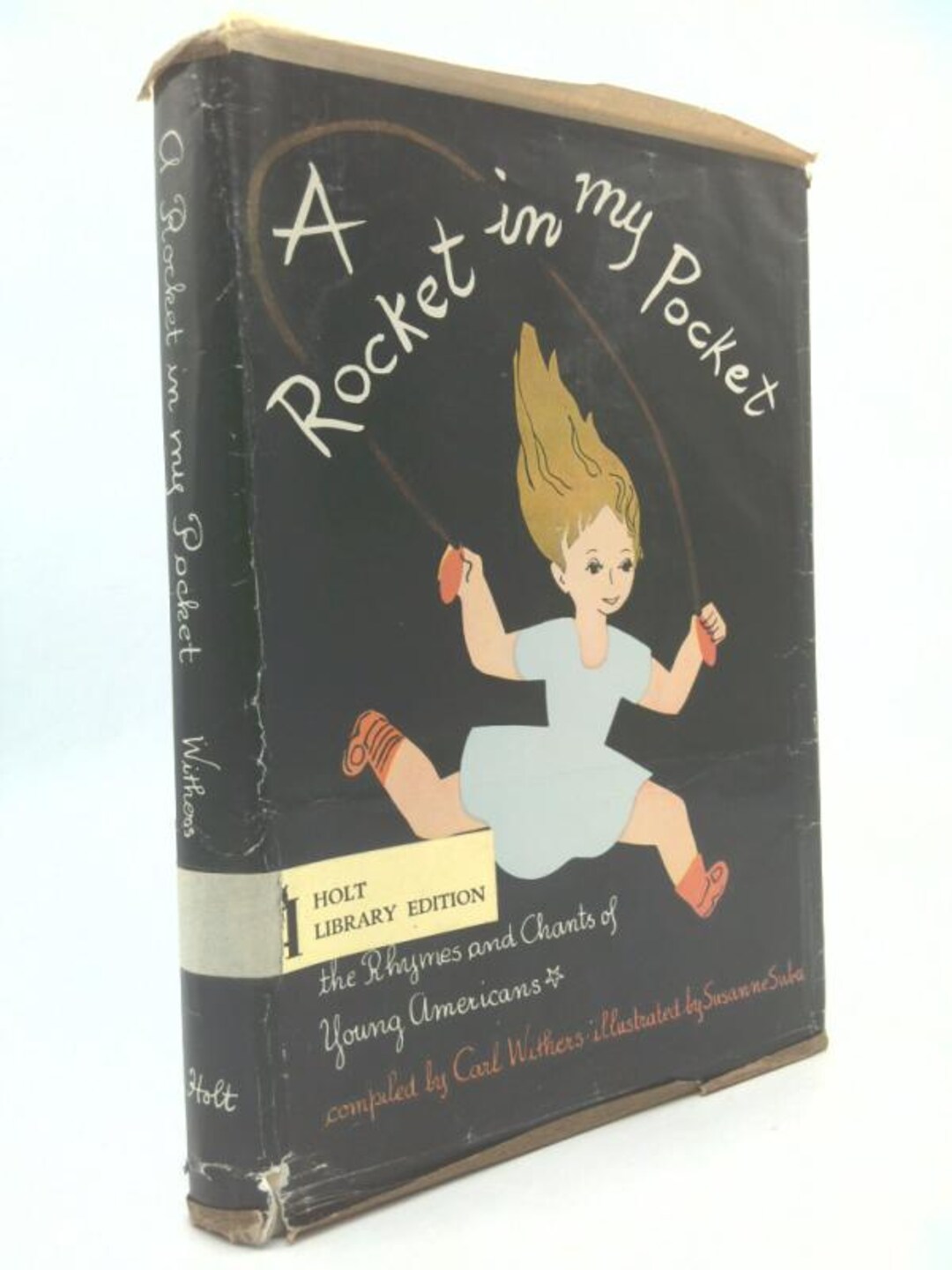 A Rocket in My Pocket, the Rhymes and Chants of Young Americans by Carl ...