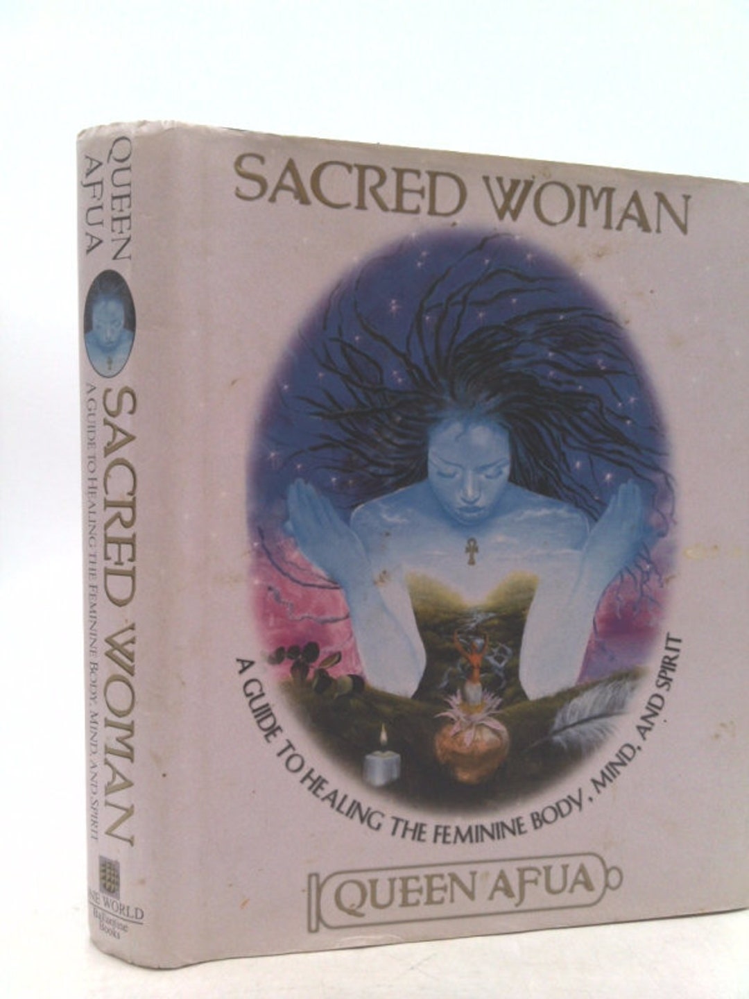 Sacred Woman: A Guide to Healing the Feminine Body, Mind, and Spirit by ...