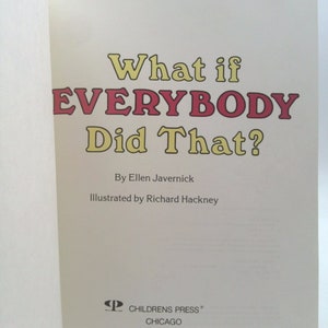 What If Everybody Did That by Ellen Javernick - Etsy