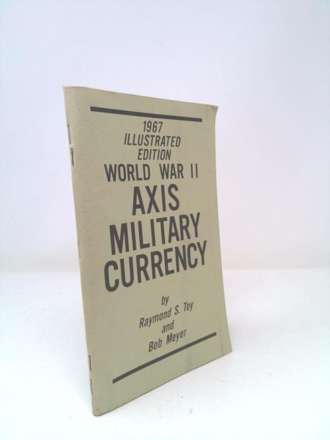 1967 Illustrated Edition World War Ii Axis Military Currency by Raymond ...
