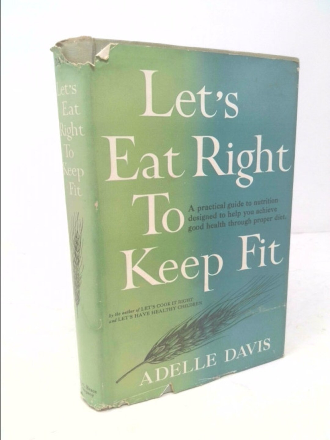 Let's Eat Right to Keep Fit by Adelle Davis - Etsy