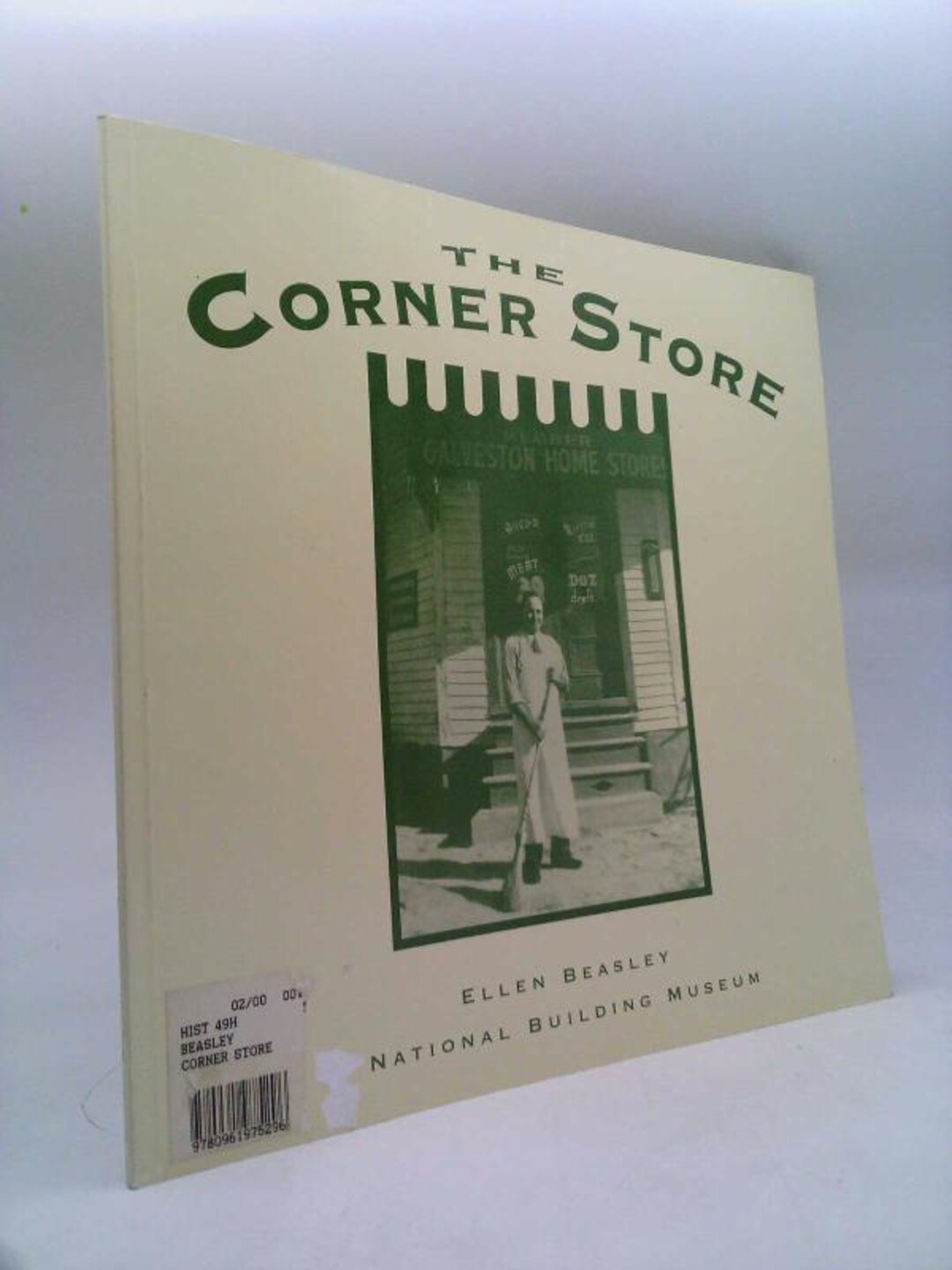 The Corner Store: an American Tradition, Galveston Style by Ellen ...