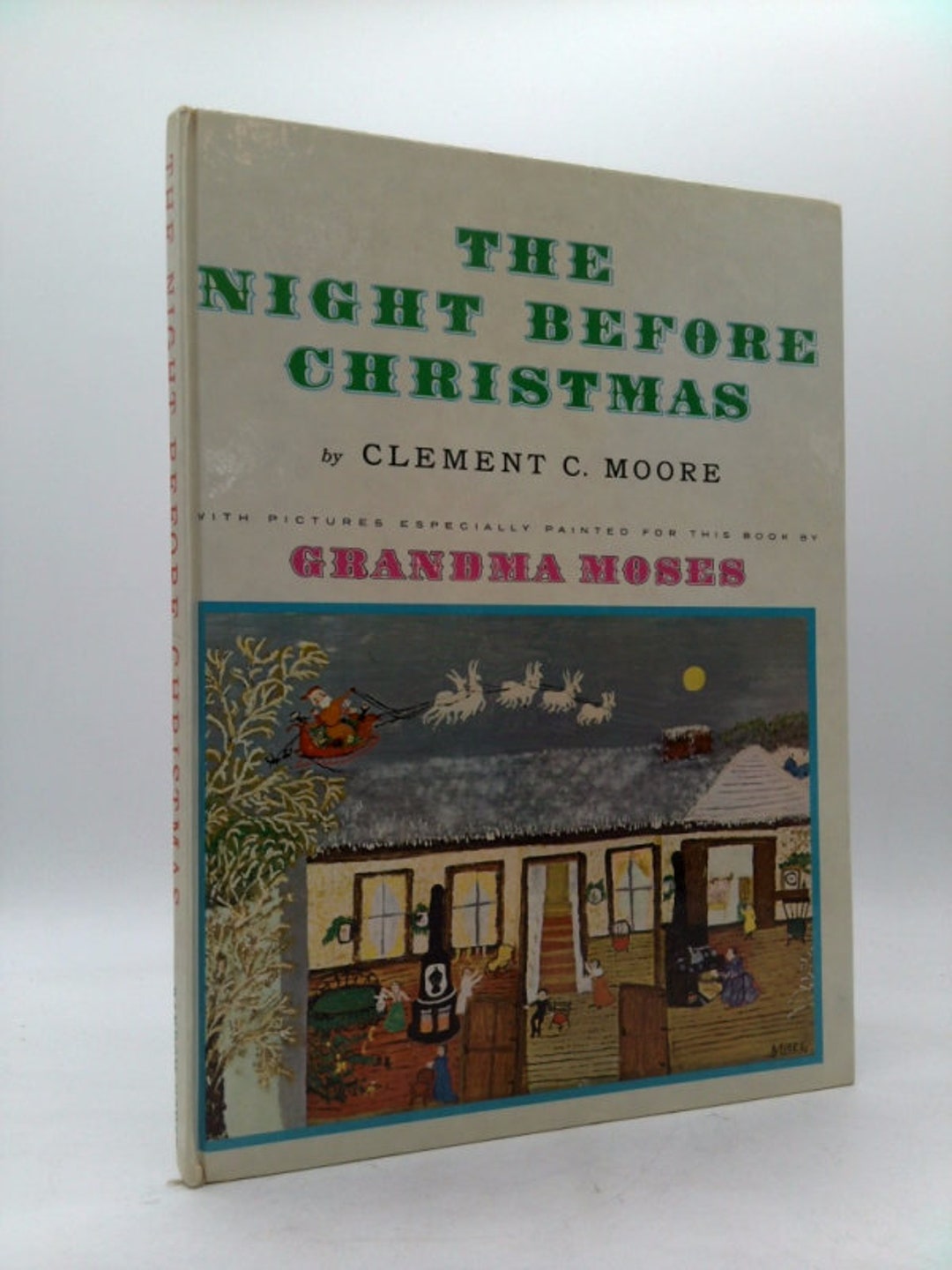 The Night Before Christmas Illustrated With Paintings by Grandma Moses ...