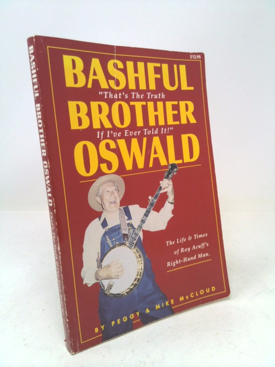 Bashful Brother Oswald, That's the Truth If I've Ever Told It!: the ...