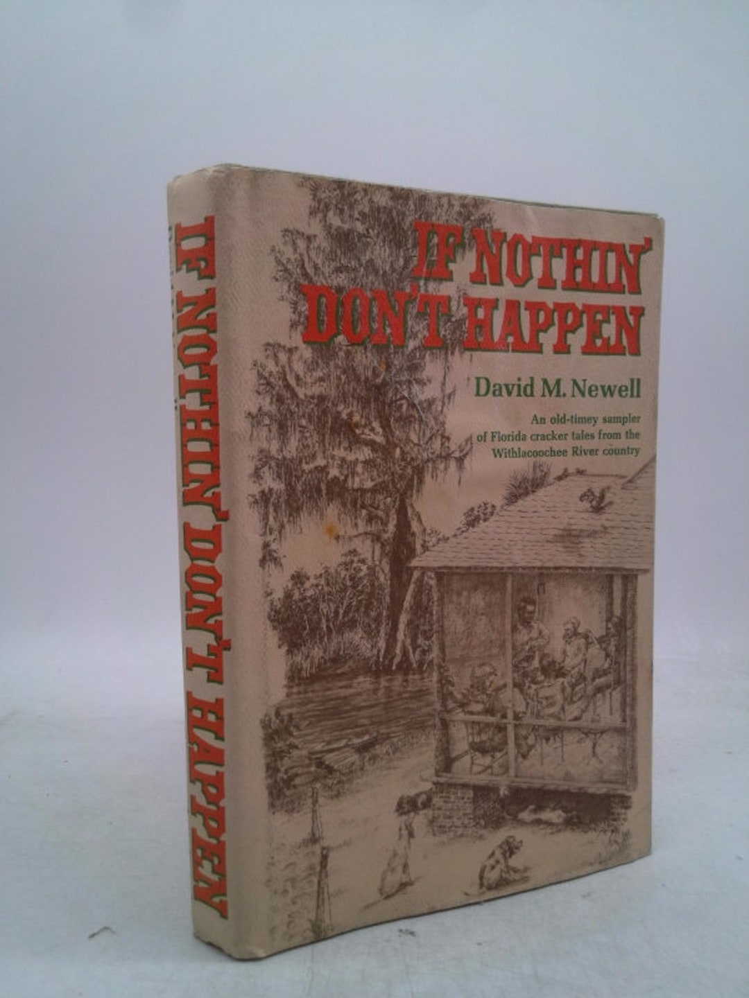 If Nothin Don't Hapen by David M. Newell - Etsy