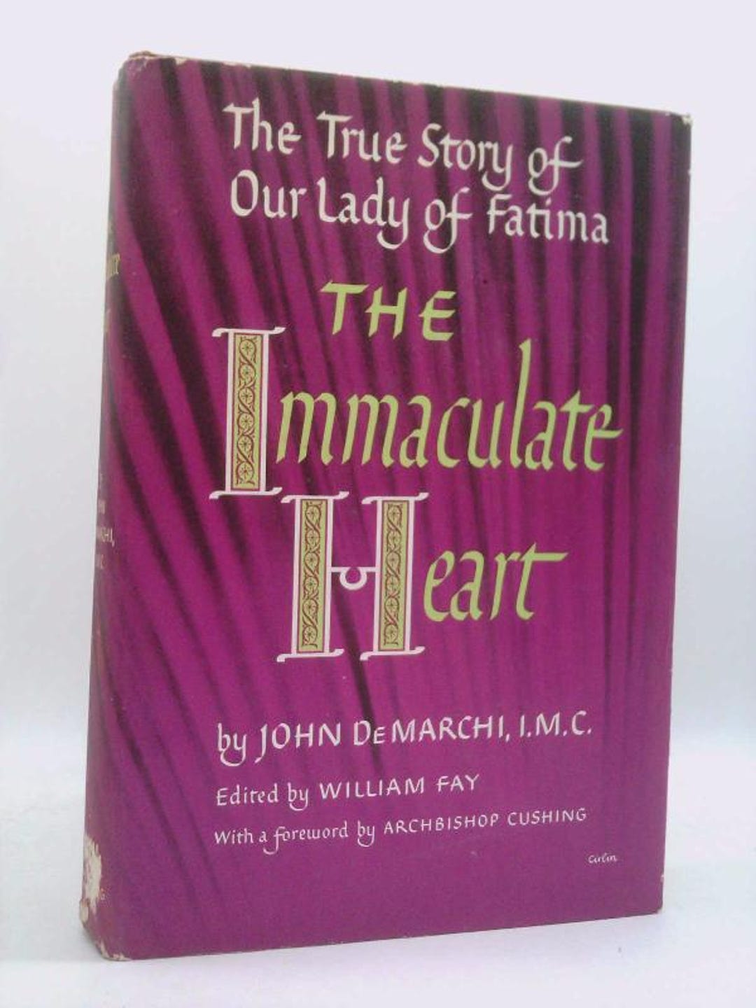 The Immaculate Heart the True Story of Our Lady of Fatima by John De ...