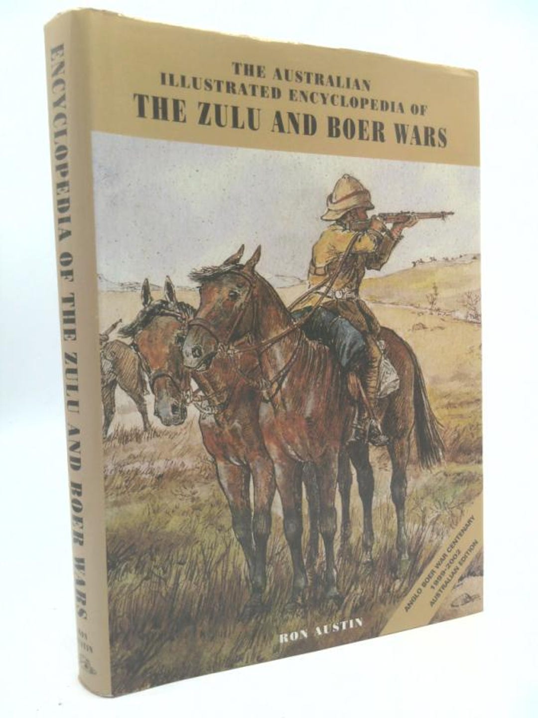 Australian Illustrated Encyclopedia of the Zulu and Boer Wars by Ronald ...