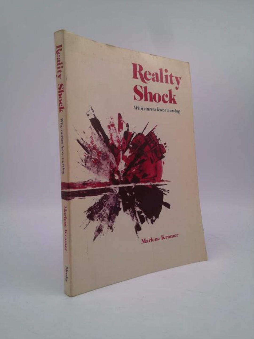 Reality Shock; Why Nurses Leave Nursing by Marlene Kramer - Etsy