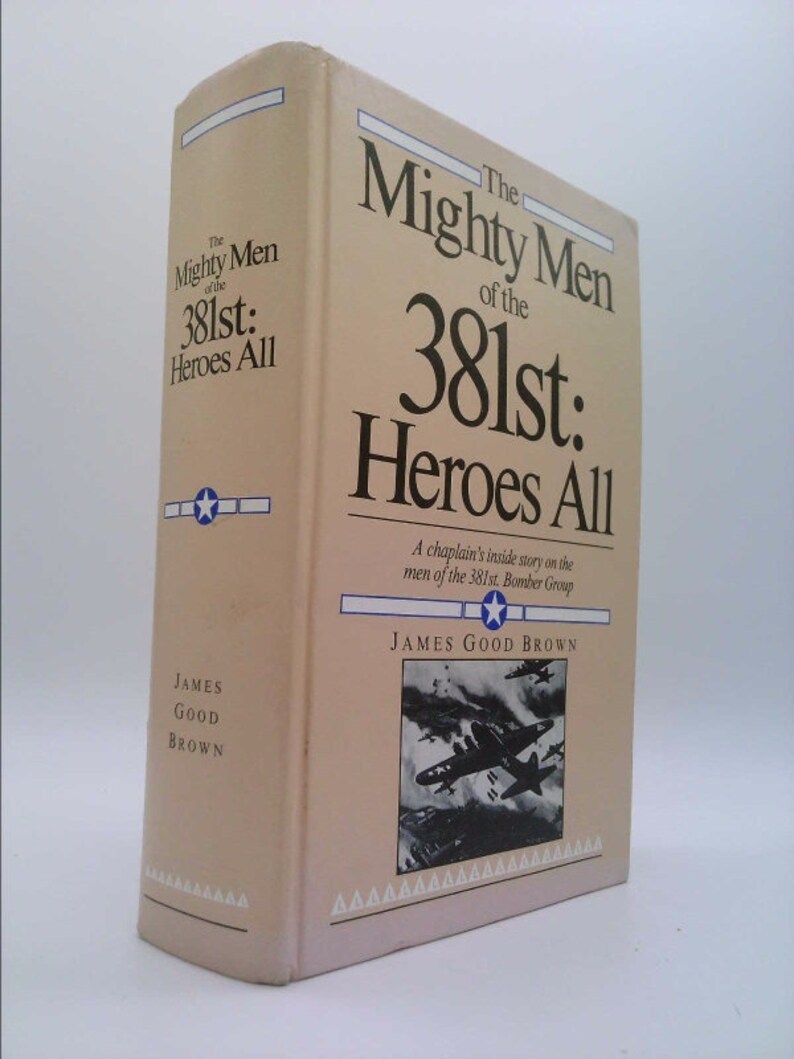 The Mighty Men of the 381st: Heroes All by Chaplain James. - Etsy