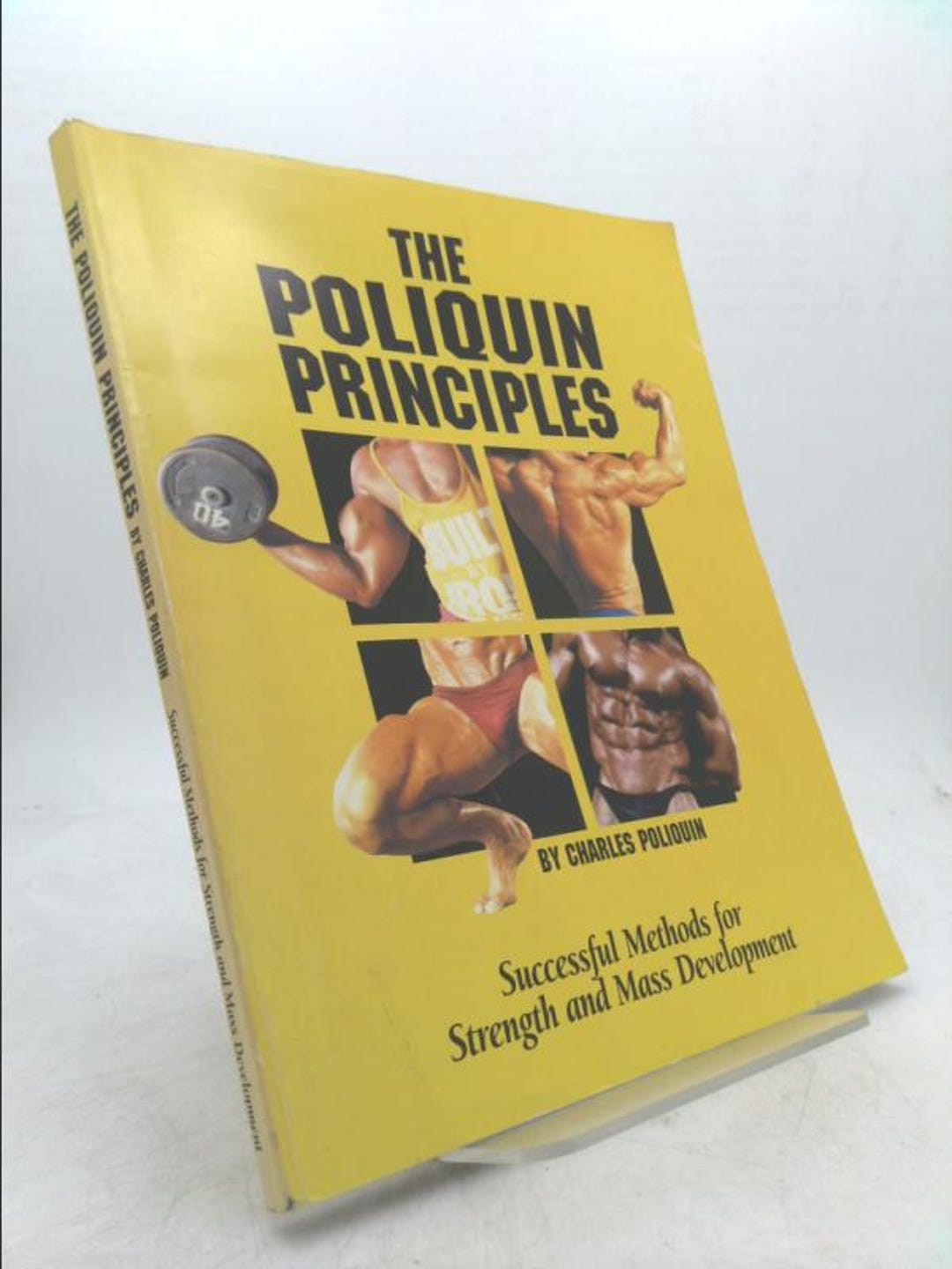 The Poliquin Principles: Successful Methods for Strength and Mass ...