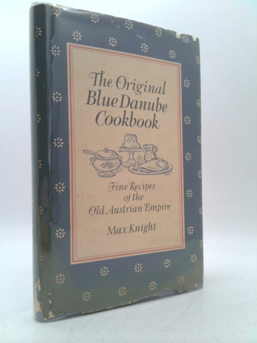 The Original Blue Danube Cookbook: Fine Recipes of the Old Austrian ...